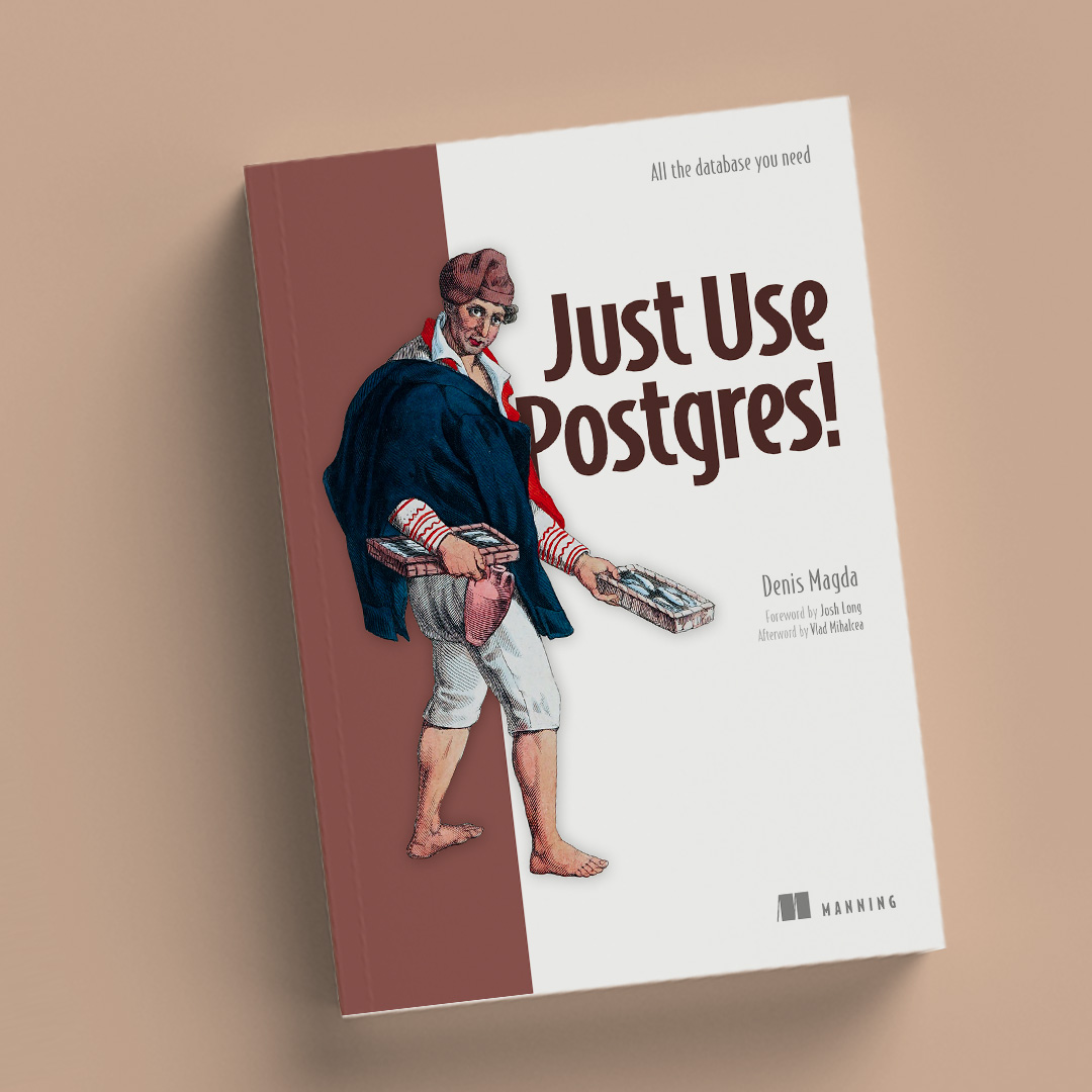 Just Use Postgres - The Book | Just Postgres